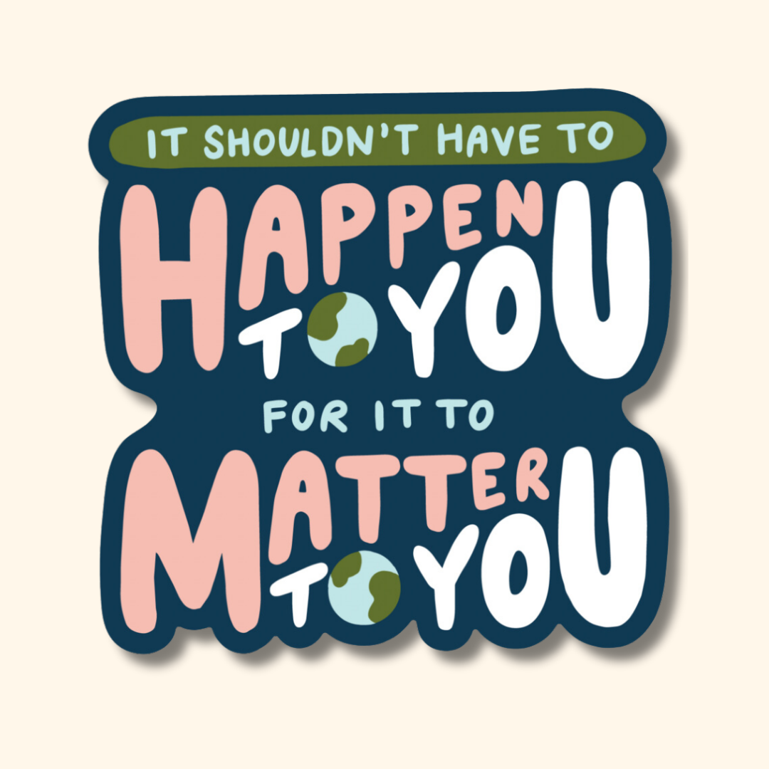 It Should Matter Sticker – Paper Fiesta